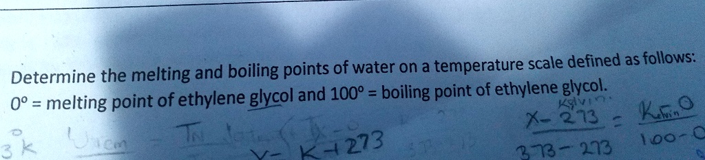 Determine the melting and boiling points of water on a temperature ...