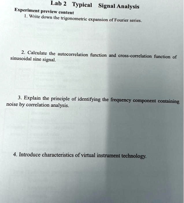 SOLVED: Texts: Lab 2 - Typical Signal Analysis Experiment 1. Write down ... SOLVED: Texts: Lab 2 - Typical Signal Analysis Experiment 1. Write down ...