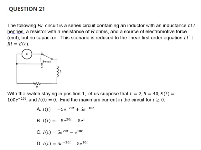 SOLVED: QUESTION 21 The following RL circuit is a series circuit ...