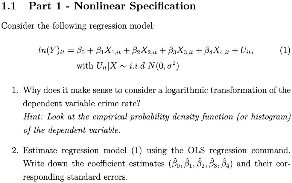 1.1 Part 1 - Nonlinear Specification Consider the following regression model: ln(Y)it = β0 + β1 ...