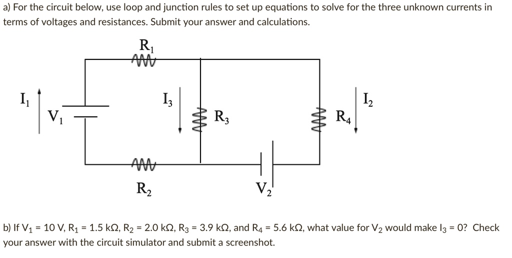 Solved A For The Circuit Below Use Loop And Junction Rules To Set Up Equations To Solve For 