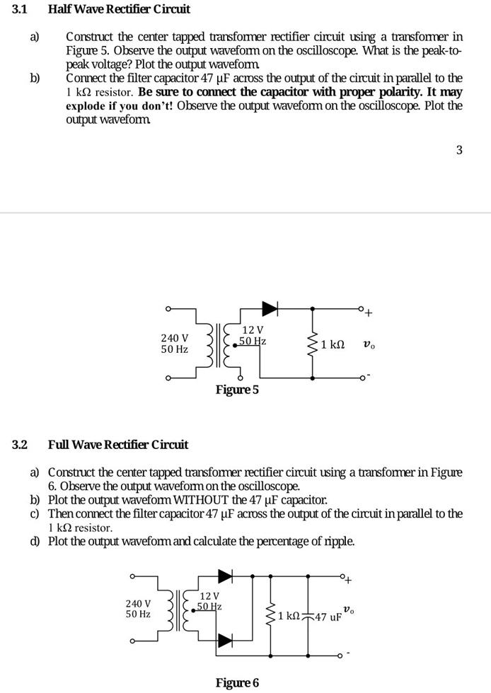 SOLVED: 3.1 Half Wave Rectifier Circuit a) Construct the center tapped transformer rectifier ...