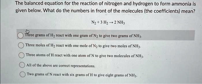 SOLVED: The balanced equation for the reaction of nitrogen and hydrogen ...