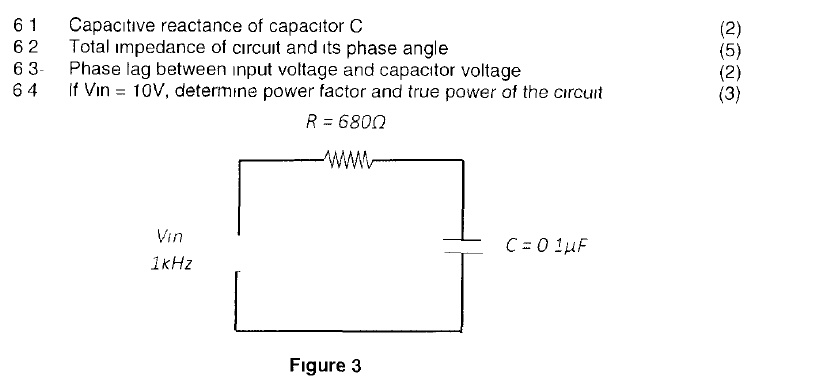 61 Capacitive reactance of capacitor C (2) 62 Total impedance of ...