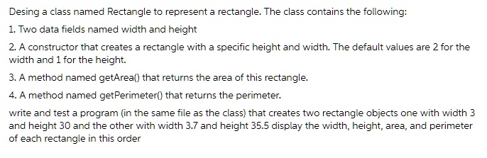 Solved Design A Class Named Rectangle To Represent A Rectangle The 
