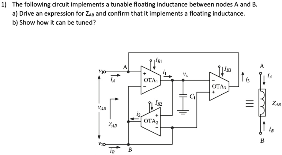 SOLVED: The following circuit implements a tunable floating inductance ...