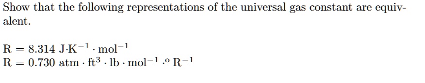 SOLVED: Show that the following representations of the universal gas ...