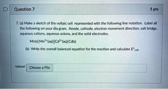 question 5 pts 7 a make sketch of the voltaic cell represented with the ...