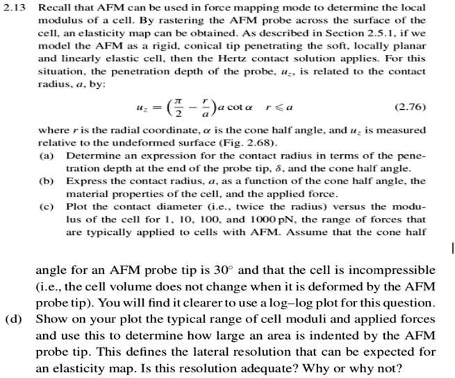 2.13 Recall that AFM can be used in force mapping mode to determine the ...