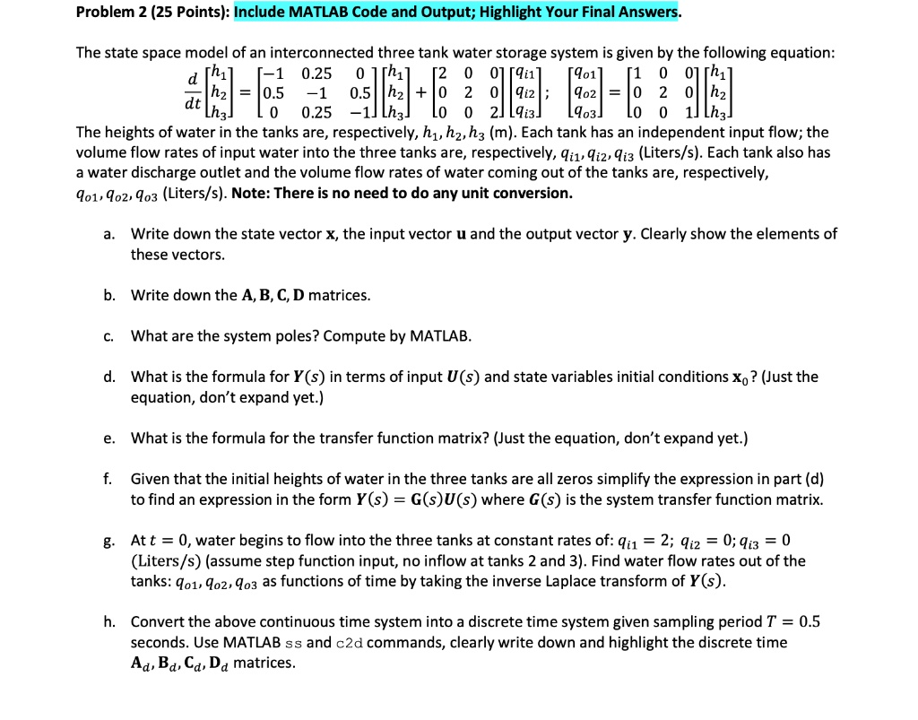 Problem 2 25 Points Include Matlab Code And Output Highlight Your Final Answers The State Space 3859