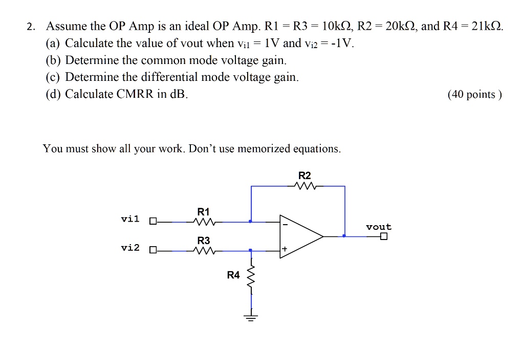 SOLVED: Assume the OP Amp is an ideal OP Amp. Rl = R3 = 10kÎ©, R2 = 20kÎ©, and R4 = 21kÎ ...