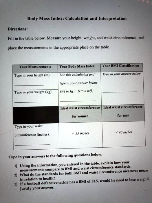 SOLVED: Body Mass Index: Calculation and Interpretation Directions ...