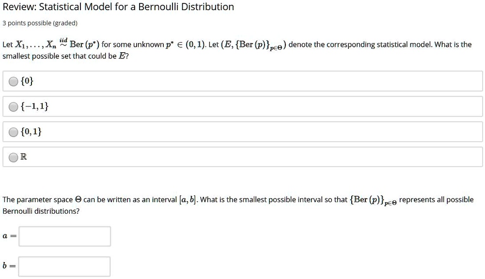 Review: Statistical Model for a Bernoulli Distribution 3...