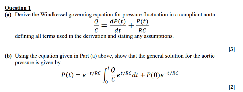 SOLVED: Question 1 (a) Derive the Windkessel governing equation for ...