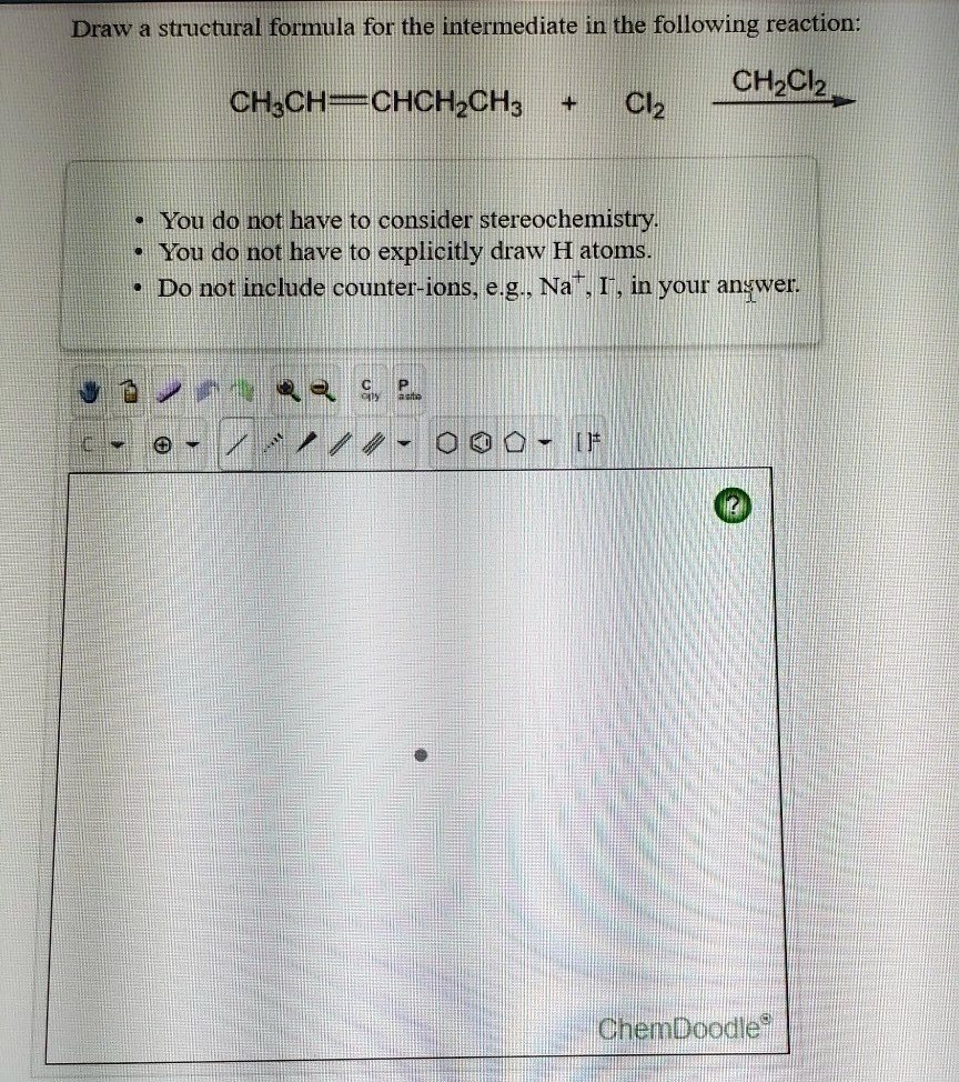 SOLVED: Draw a structural formula for the intermediate in the following ...