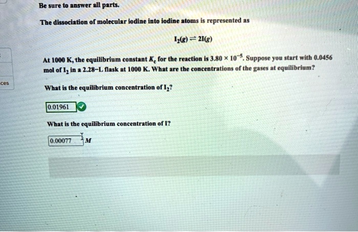 SOLVED: Be sure to answer aIl parts The dissociation o[ molecular ...