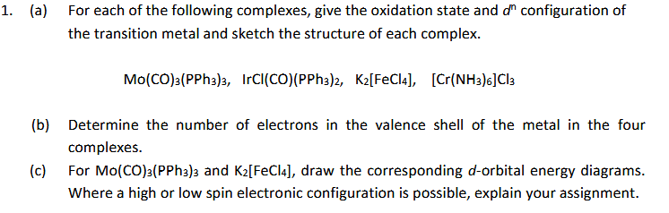1. (a) For each of the following complexes, give the oxidation state ...