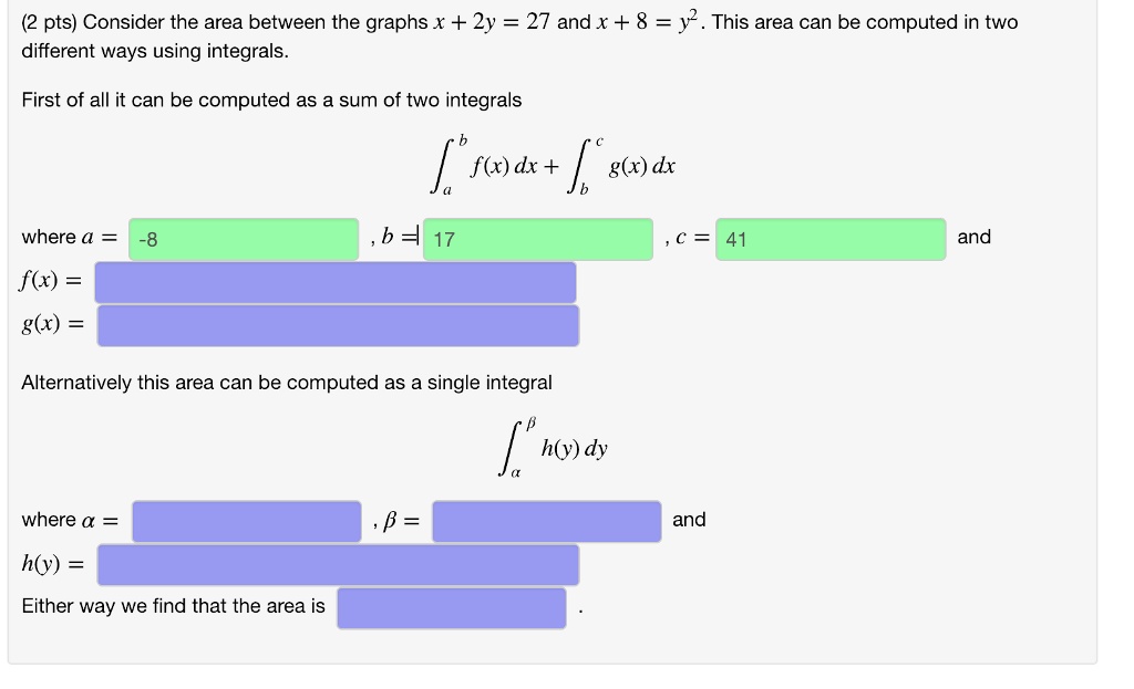 (2 pts) Consider the area between the graphs x + 2y = 27 and x + 8 = y ...