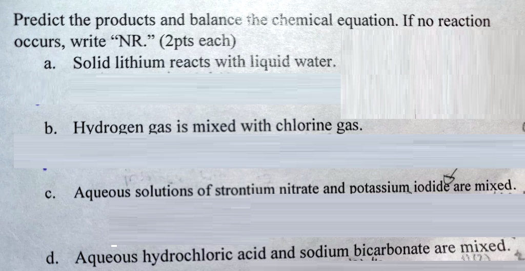 SOLVED: Predict the products and balance the chemical equation. Ifno ...