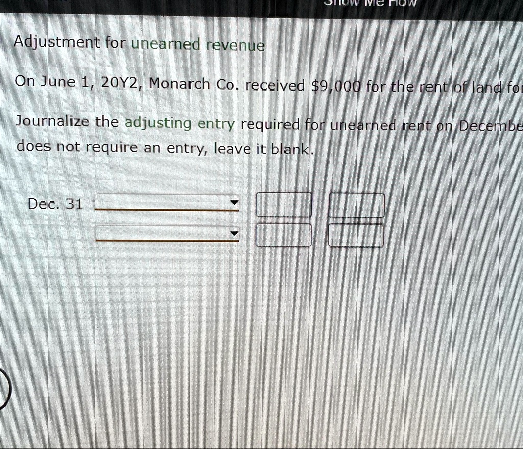 Adjustment for unearned revenue On June 1, 20Y2, Monarch Co. received ...