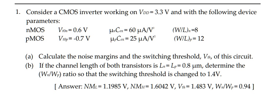 1 consider a cmos inverter working on von 33 v and with the following ...