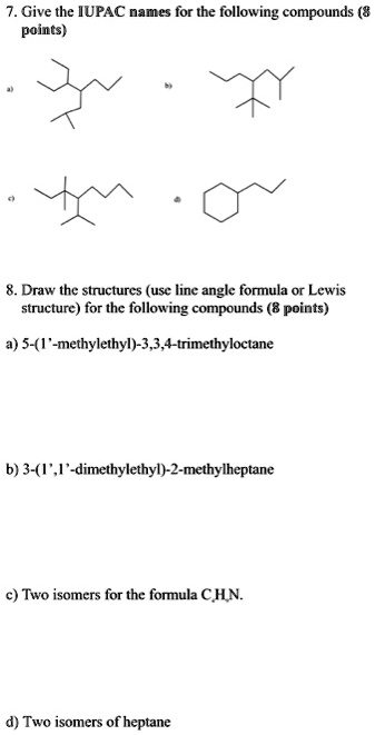 give the iupac names for the following compounds points draw the ...