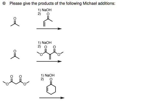 SOLVED: Please give the products of the following Michael additions ...
