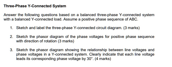 three phase y connected system answer the following questions based on ...