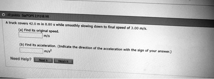 SOLVED: Rpnnez BaPcp] MeM truck covers 42. while smoothly slowing ...