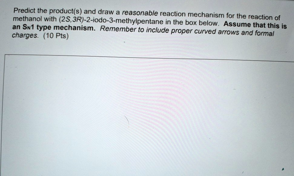 predict the products and draw a reasonable reaction mechanism methanol with 2s 3r 2 iodo 3 ...