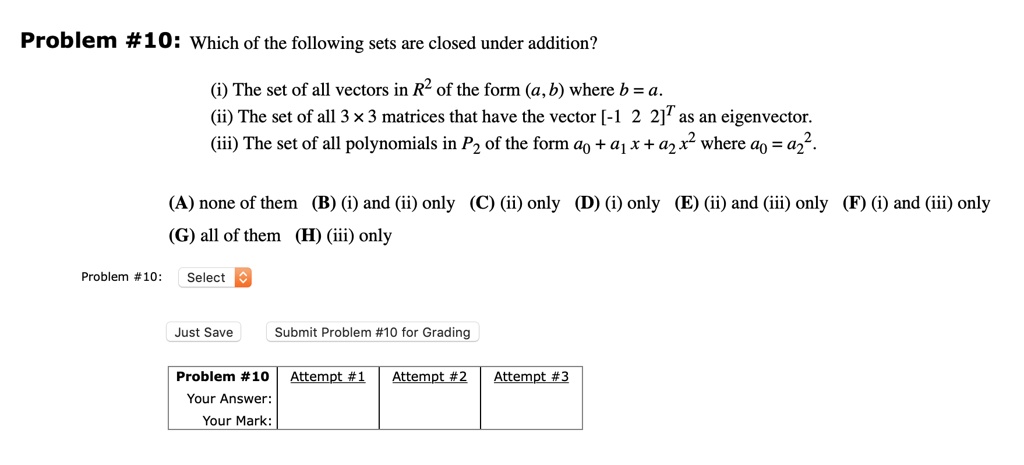 SOLVED: Problem #1O: Which of the following sets are closed under ...