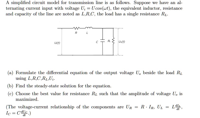 SOLVED: A simplified circuit model for a transmission line is as follows. Suppose we have an ...
