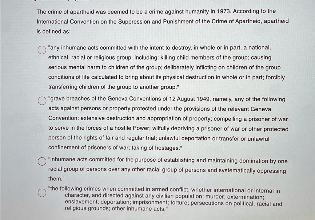 The crime of apartheid was deemed to be a crime against humanity in ...