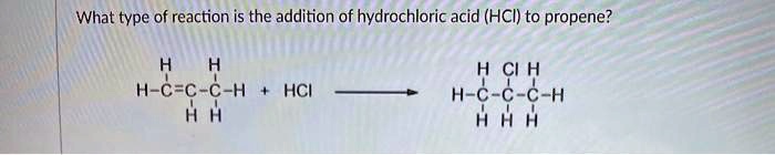 What type of reaction is the addition of hydrochloric acid (HCI) to ...