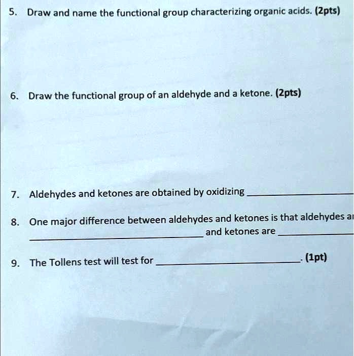 SOLVED: 5. Draw and name the functional group characterizing organic ...