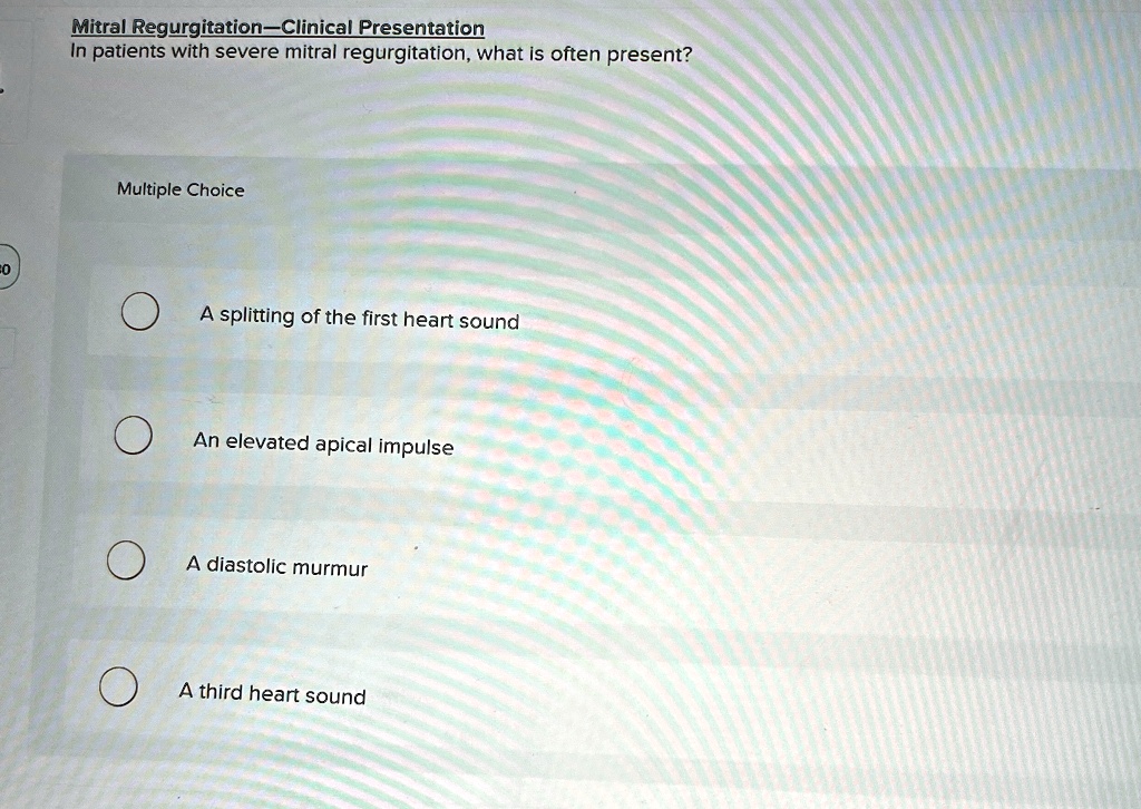 mitral regurgitation clinical presentation in patients with severe ...
