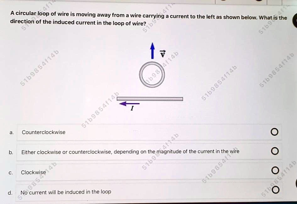 SOLVED: Acircular loop of wire is moving away from a wire carrying a current to the left as ...