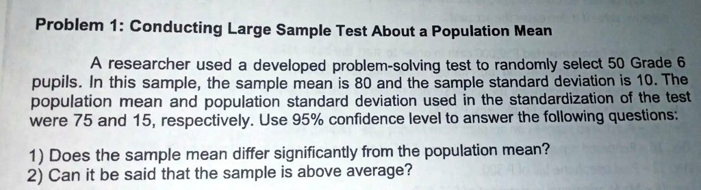 Problem 1: Conducting Large Sample Test About a Population...