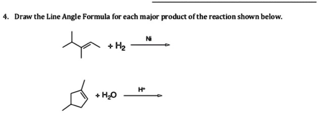 SOLVED: Draw the Line Angle Formula for each major product ofthe ...