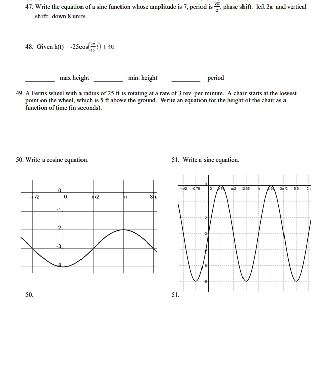 47 write the equation of a sine function whose amplitude is period is ...