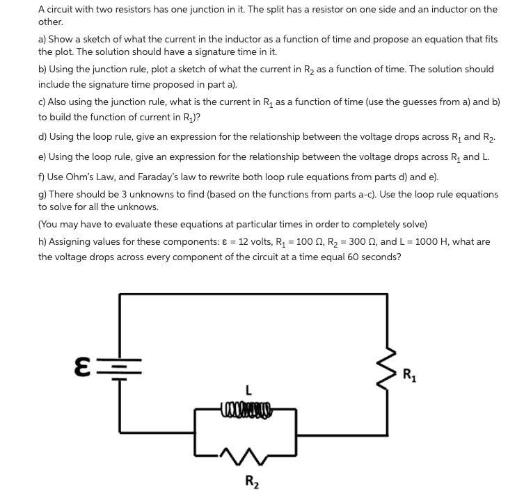 SOLVED: circuit with two resistors has one junction in it The split has ...