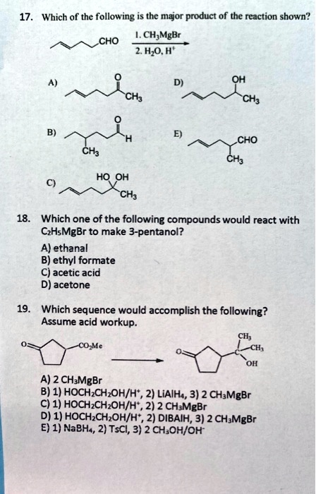SOLVED: 17. Which of the following is the major product of the reaction ...