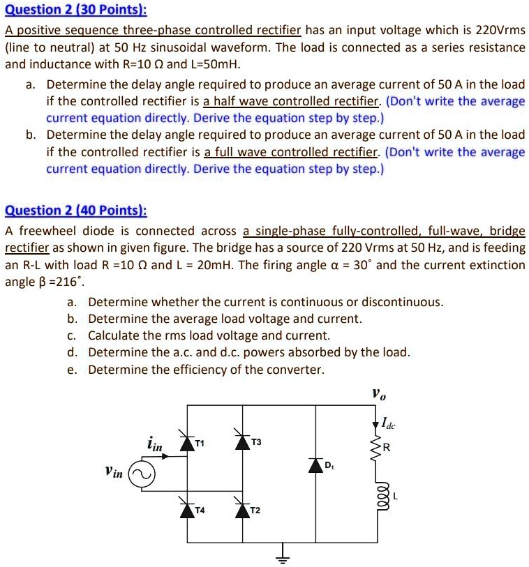 SOLVED: Question 2 (30 Points) A positive sequence three-phase controlled rectifier has an input ...