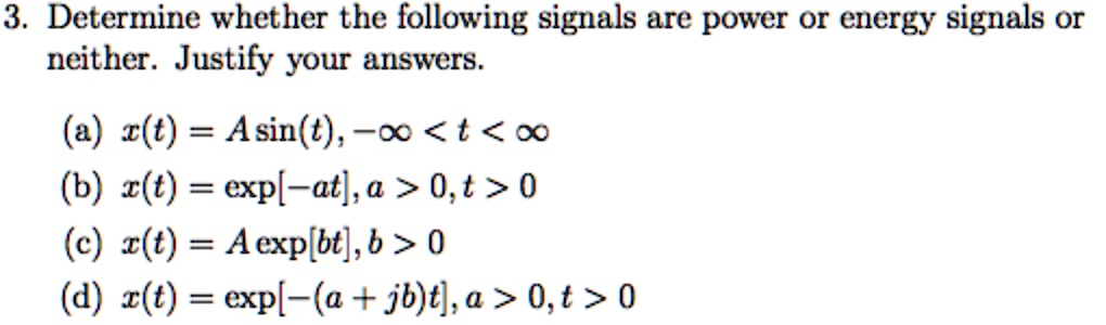 SOLVED: Determine whether the following signals are power or energy ...
