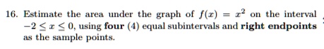 SOLVED: Estimate the Riemann sum of f(2) over the interval -2