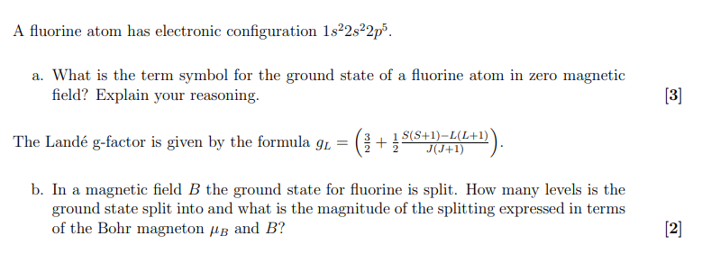 A fluorine atom has electronic configuration 1 s^2 2 s^2 2...