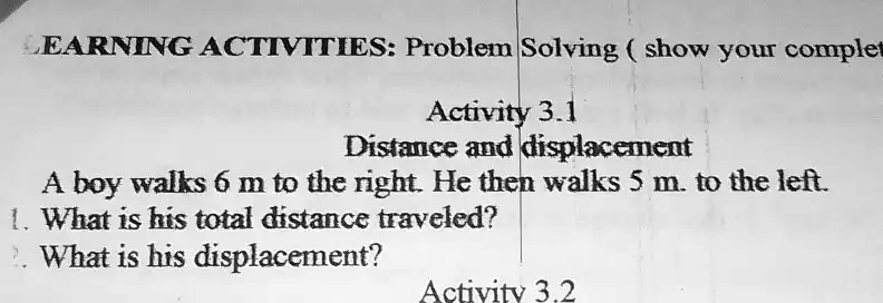 LEARNING ACTIVITIES: Problem Solving (show your complet Activity 3.1 ...