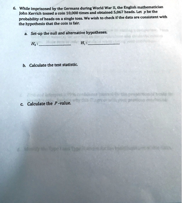 SOLVED: While imprisoned by the Germans during World War II, the ...