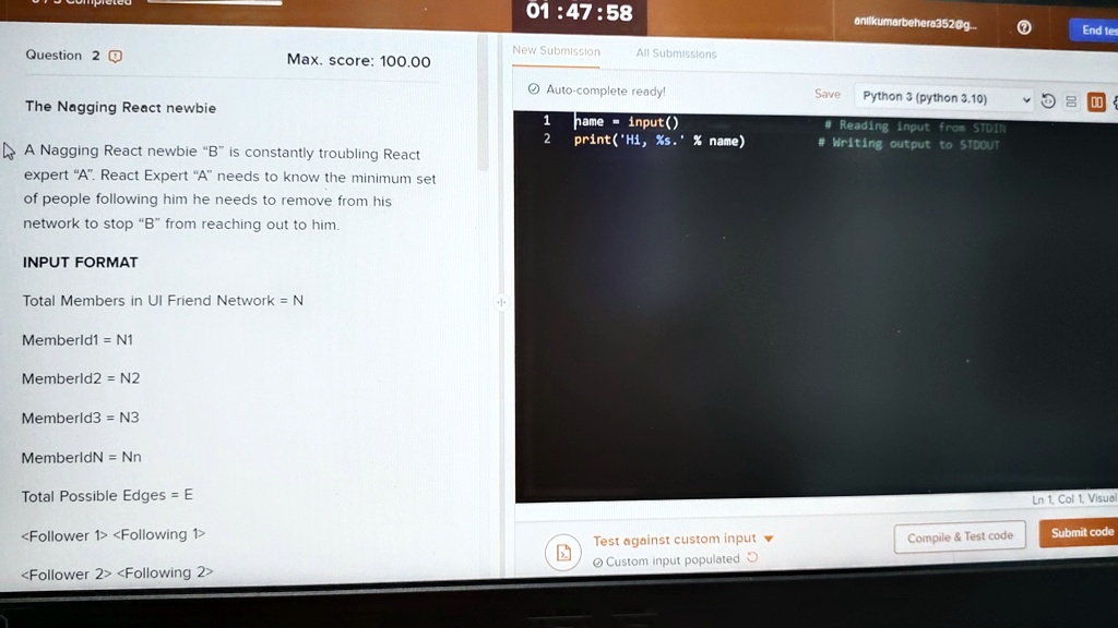 Question 2 Max. score: 100.00 01:47:58 New Submission All Submissions Auto-complete ready! 1 ...