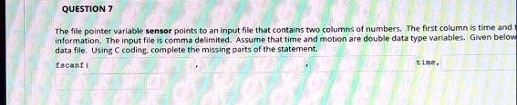 The File Pointer Variable Sensor Points To An Input File That Contains Two Columns Of Numbers 9845